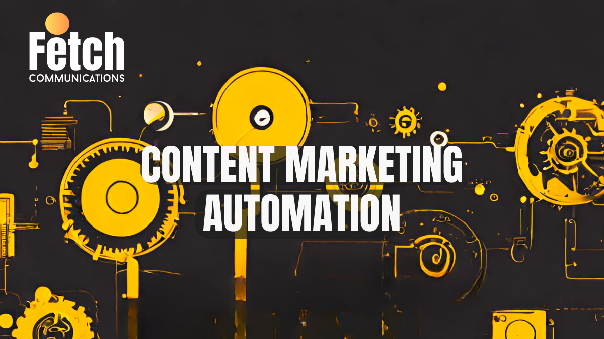 Marketing Automation – Fetch Communications